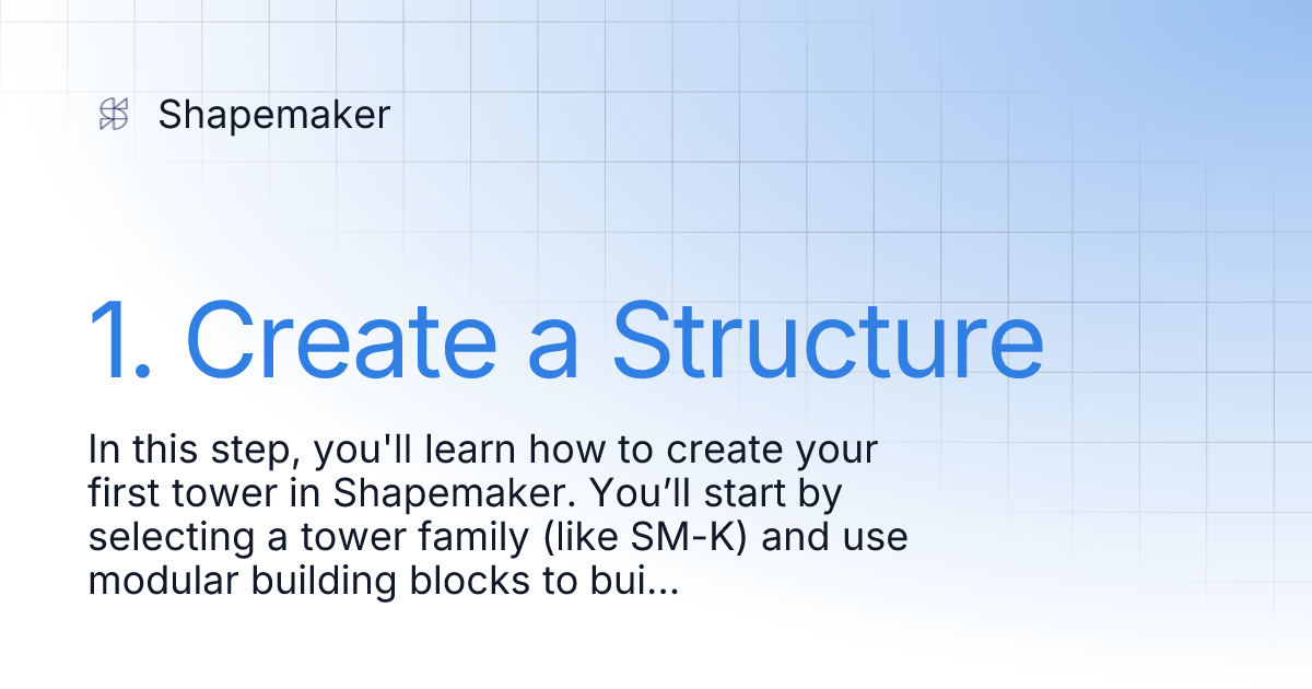 1. Create a Structure | Shapemaker